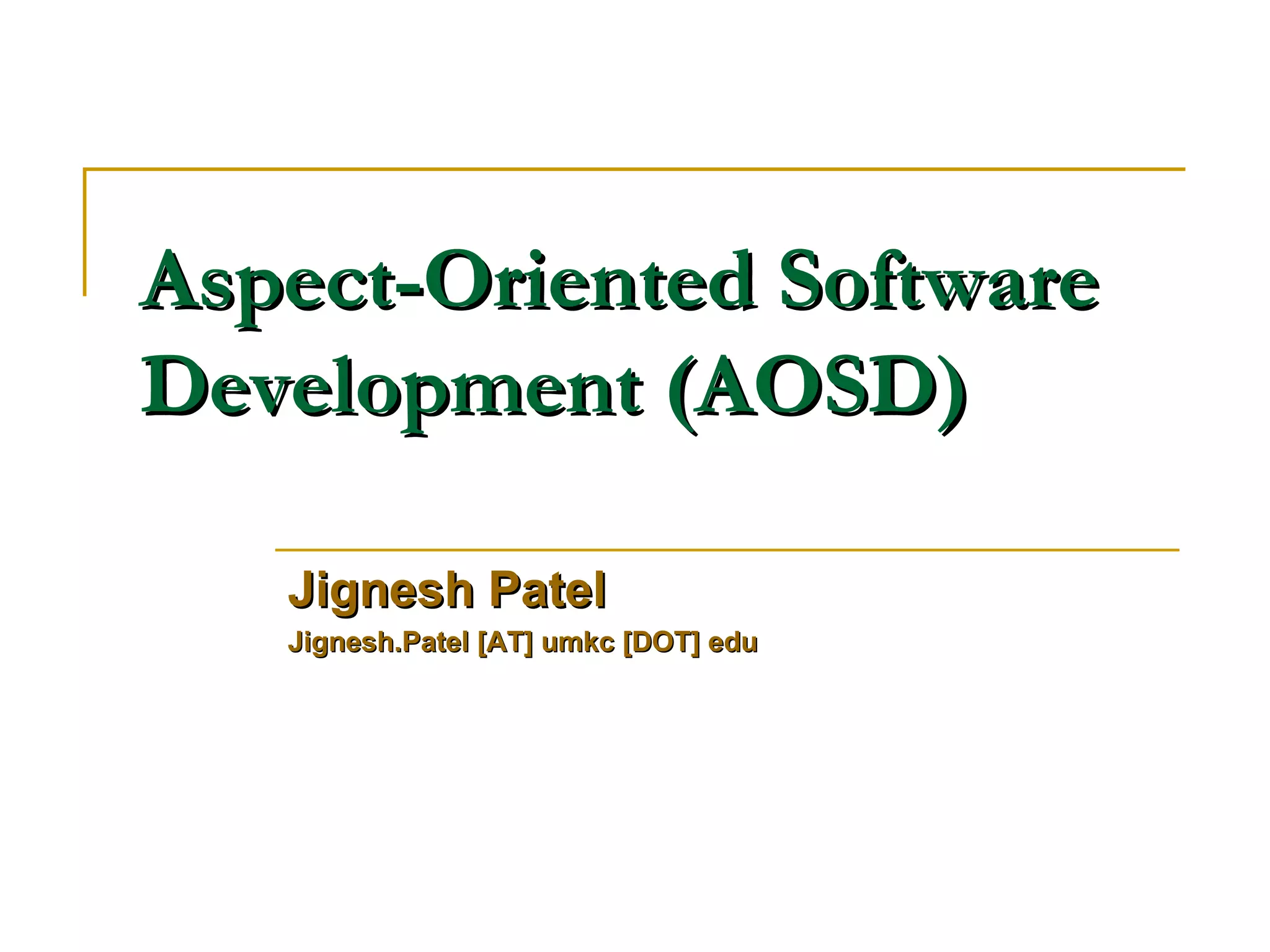 Aspect Oriented Software Development Ppt
