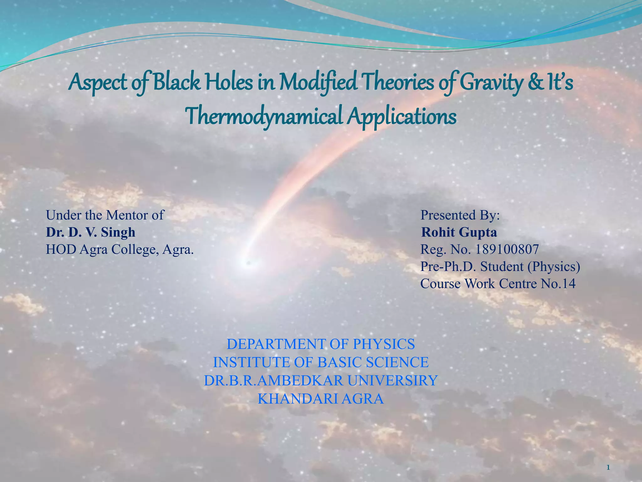 Aspect Of Black Holes In Modified Theories Of Gravity Ppt