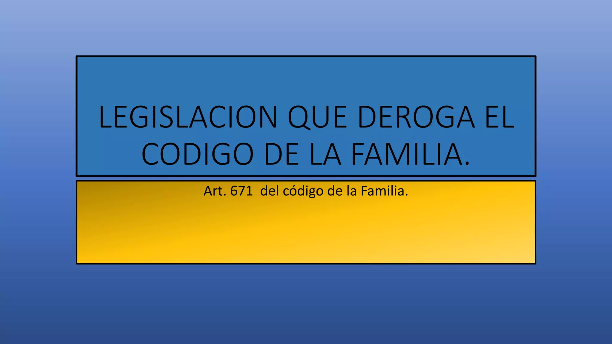 Aspectos relevantes del codigo de la familia | PPTX