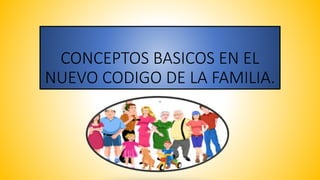 Aspectos relevantes del codigo de la familia | PPTX