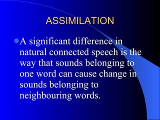 Aspects Of Connected Speech | PPT