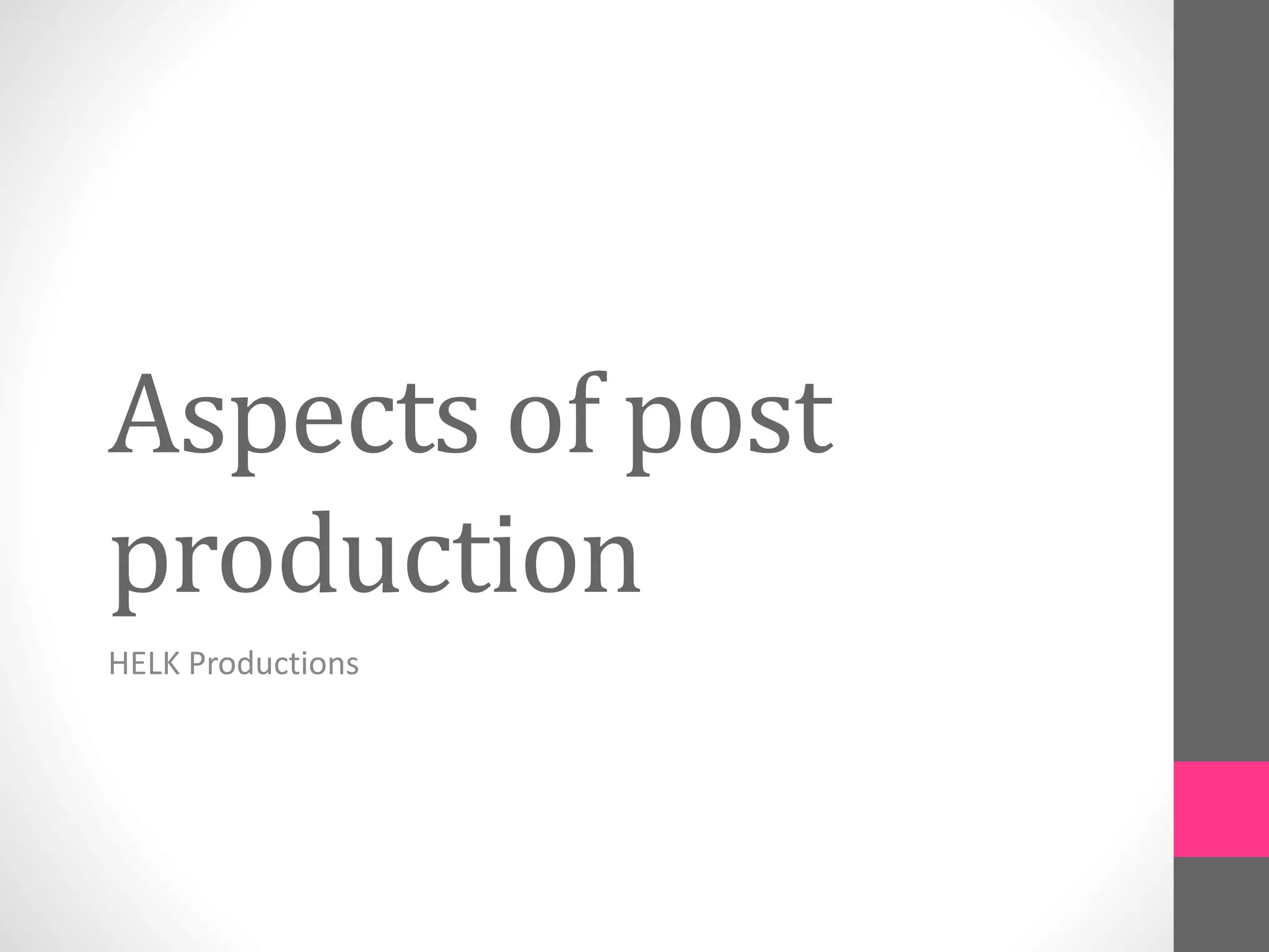 Aspects of post production | PPT