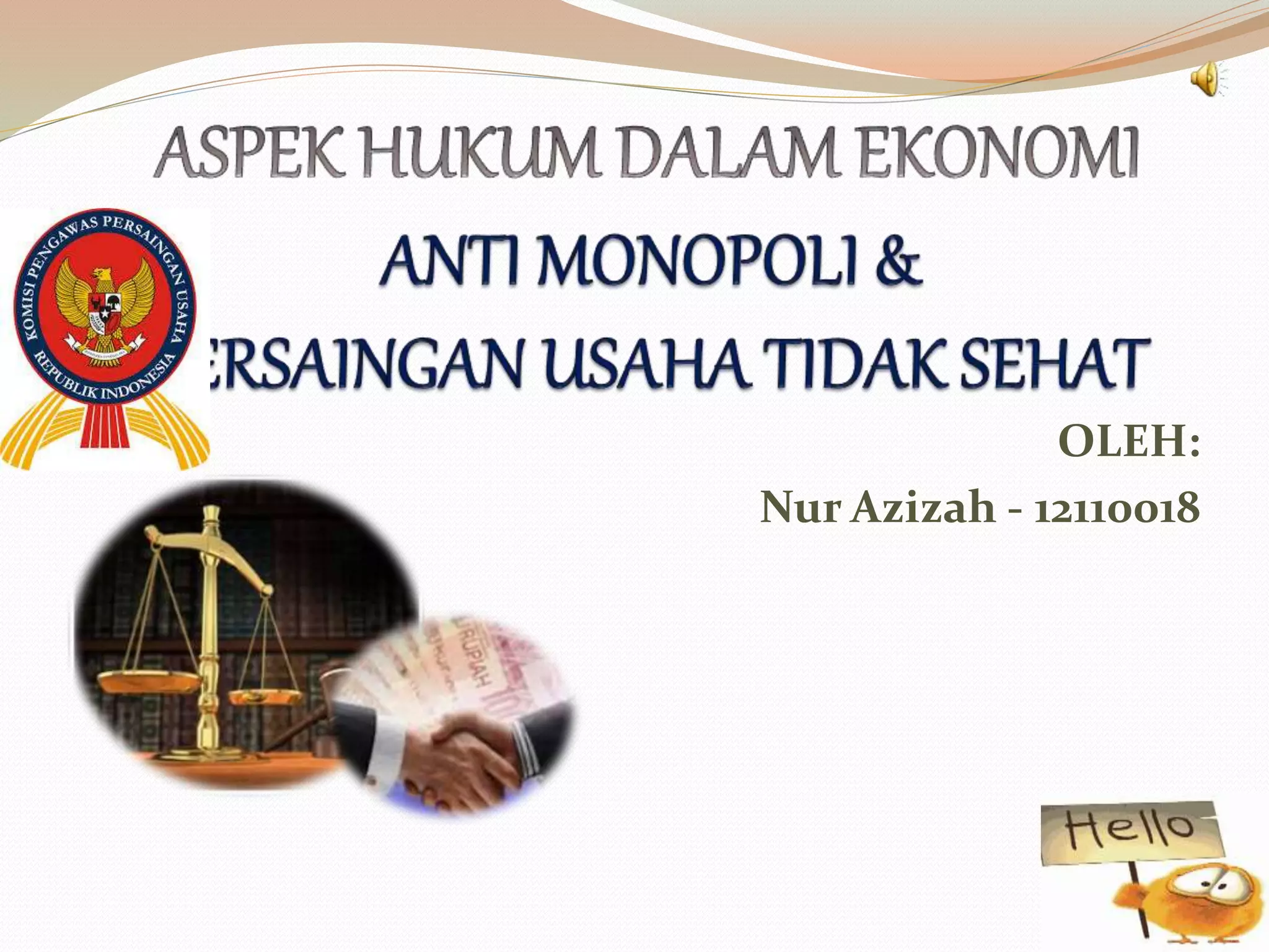 Aspek hukum dalam ekonomi 'monopoli dan persaingan usaha tidak sehat' | PPTX