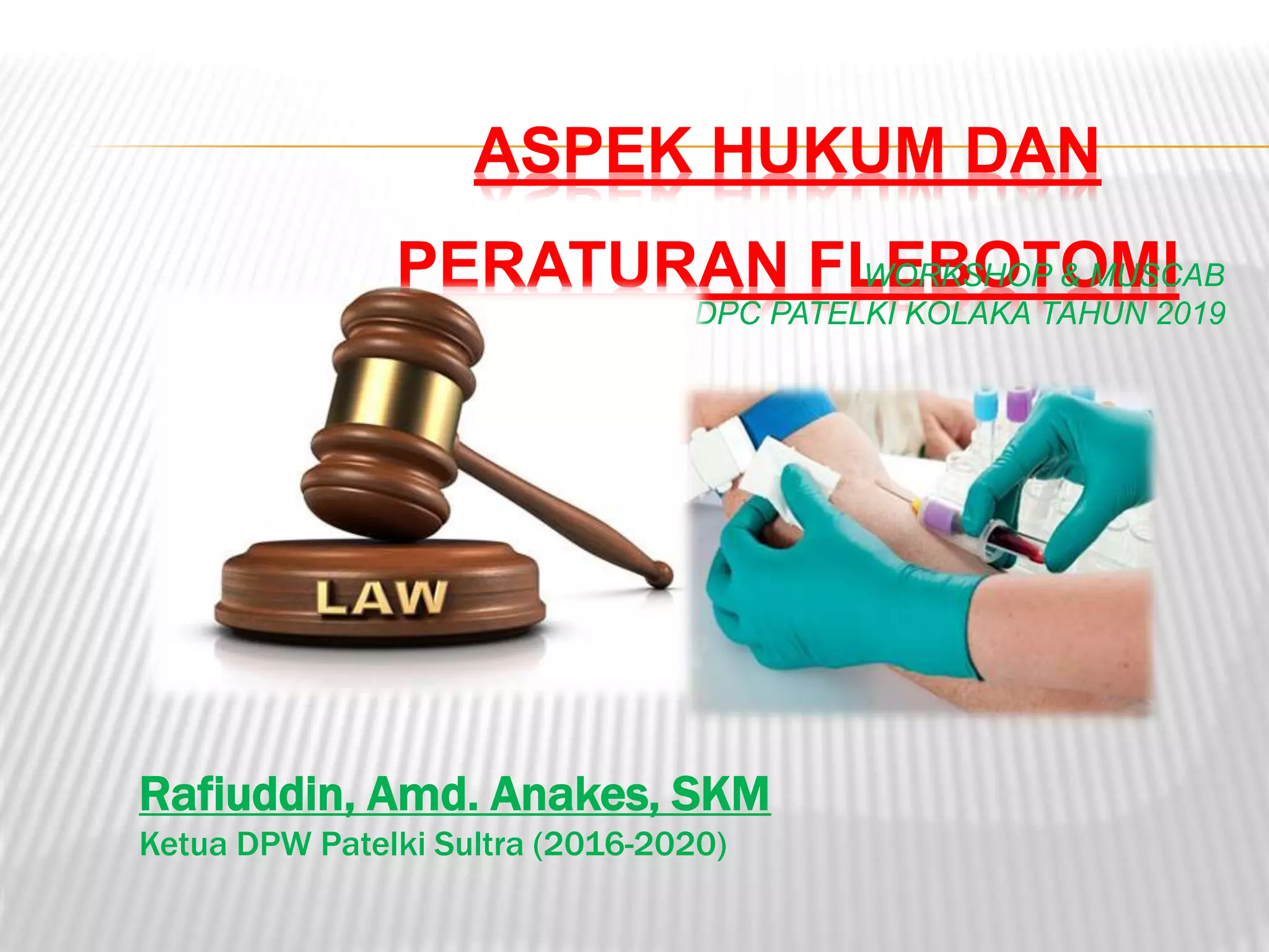 ASPEK_HUKUM_DAN_PERUNDANG_UNDANGAN_FLEBOTOMI.pptx