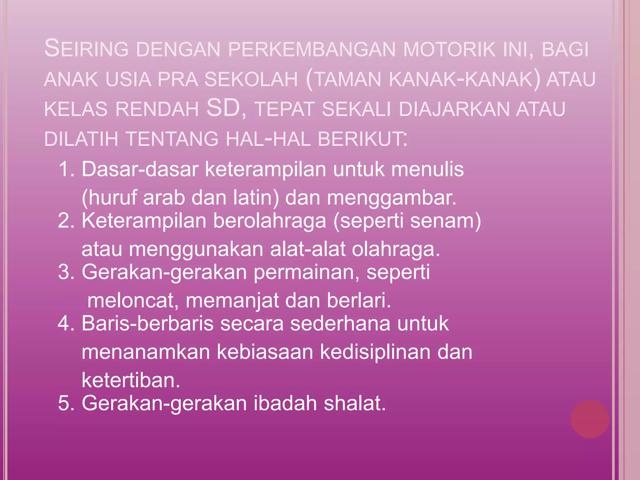 Aspek perkembangan fisik motorik anak usia sd dan upaya mengoptimalkan perkembangannya di ...
