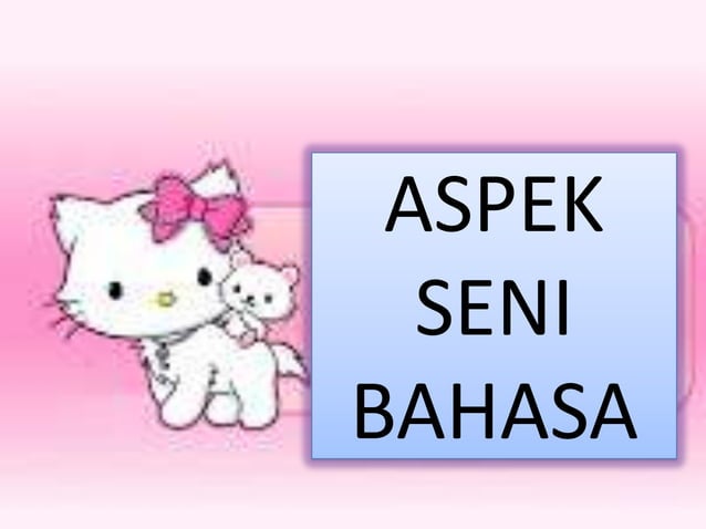 Aspek seni bahasa & | PPTX