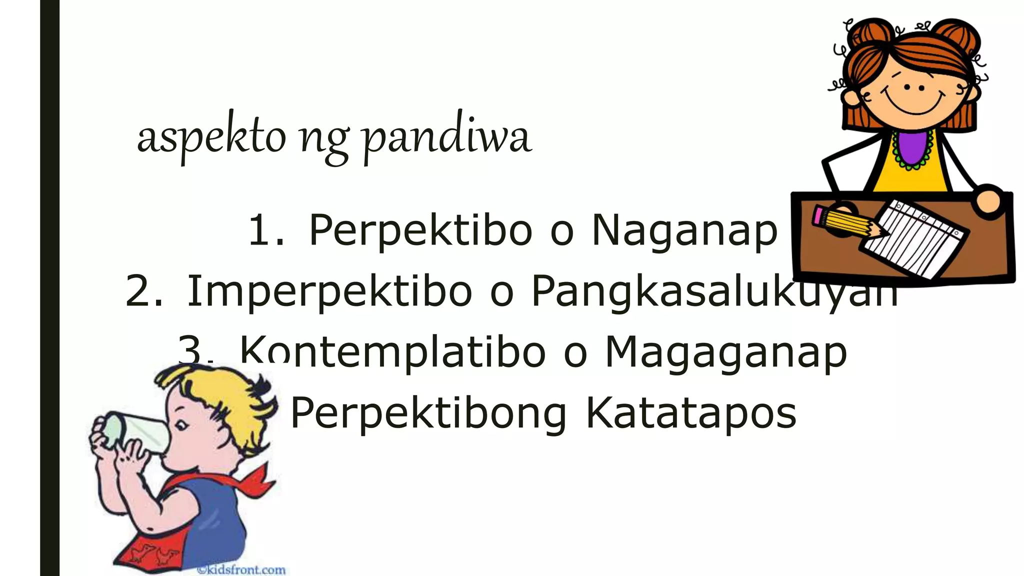 Aspekto ng pandiwa | PPTX