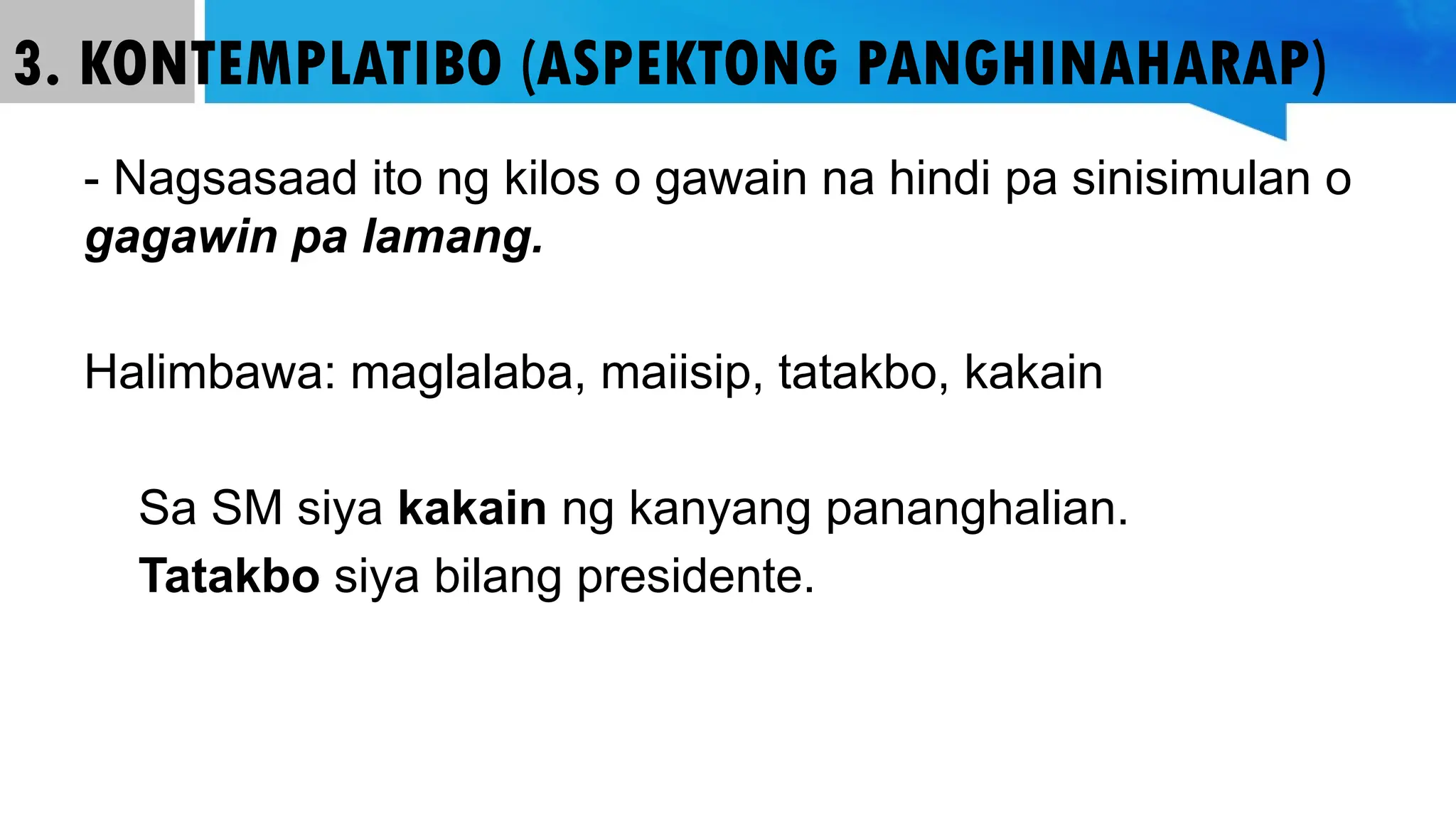 Aspekto ng Pandiwa. Perpektibo, Imperpektibo Kontemplatibo | PPTX