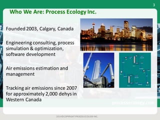 Process Ecology Reduces Emissions in Natural Gas Glycol Dehydration Facilities using Apen HYSYS ...