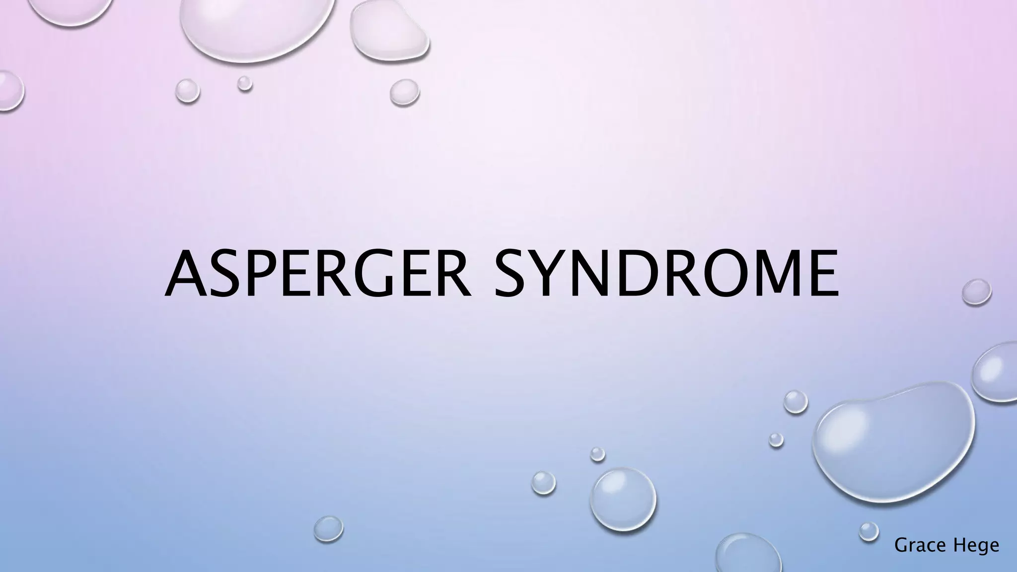 Asperger syndrome | PPTX