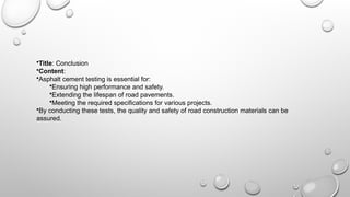 ASPHALT CEMENT TENTATIVE POWERPOINT PRESENTATION | PPT