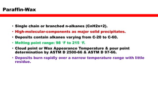 Asphaltenes & wax deposition in petroleum production system | PPTX
