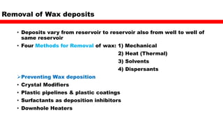 Asphaltenes & wax deposition in petroleum production system | PPTX