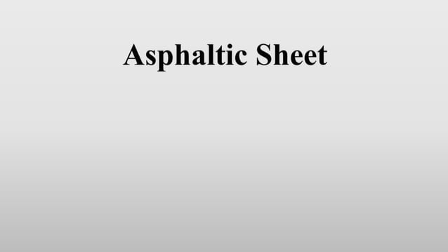 Asphaltic Sheet1.pptx | Home Improvement | Home & Garden