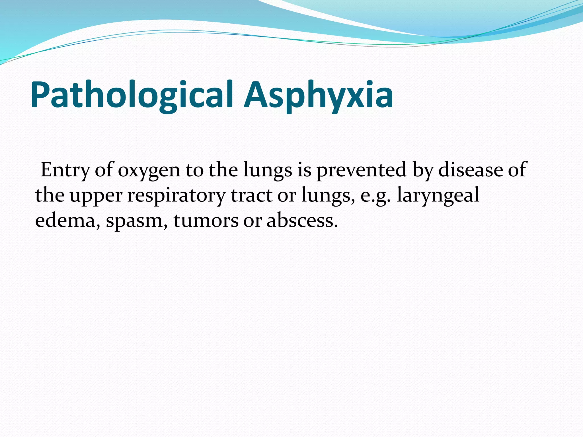 Asphyxia | PPTX
