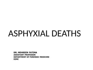 ASPHYXIAL DEATHS I for forensics class.pptx