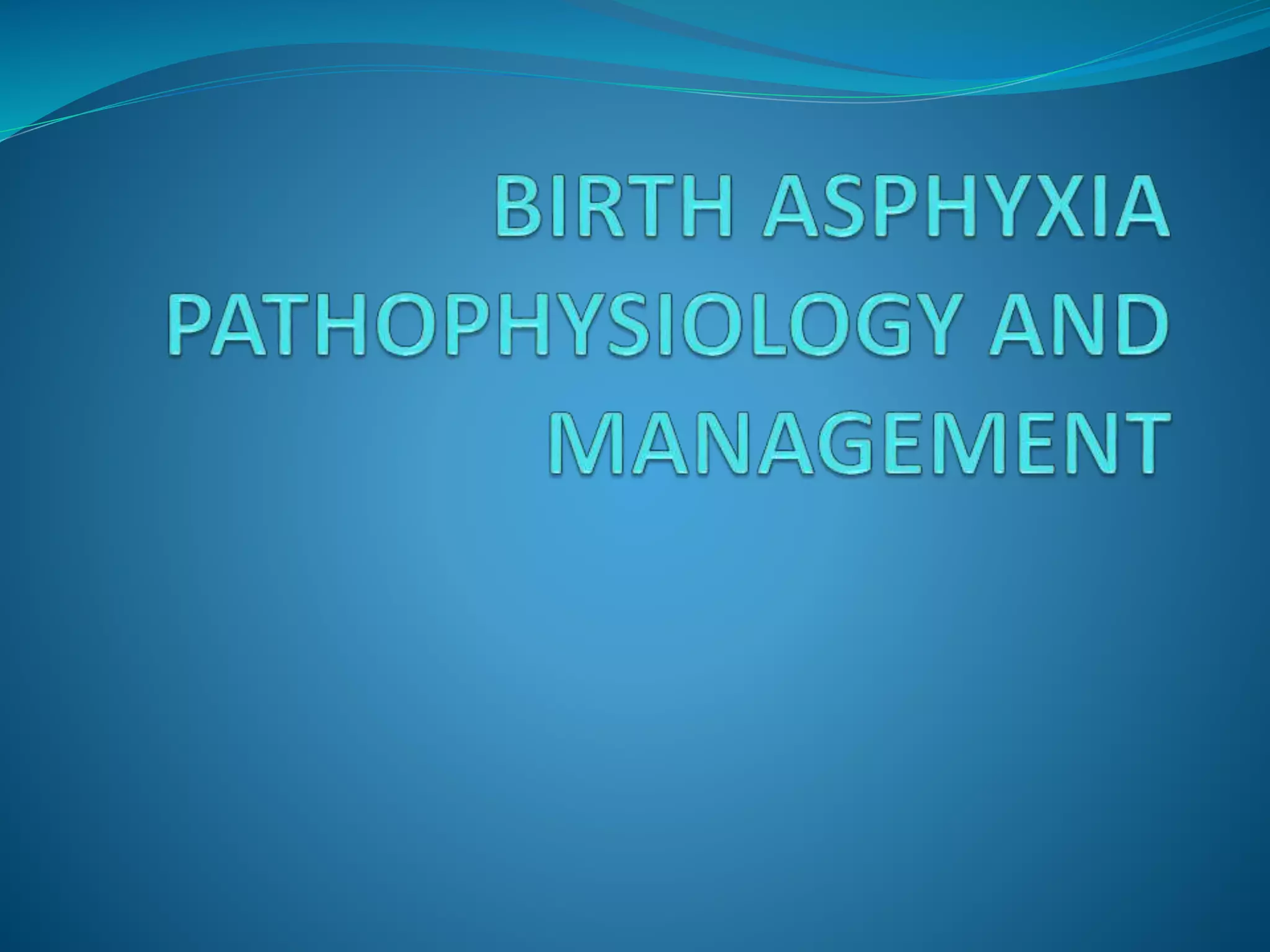 ASPHYXIA NEONATORUM (1).pptx