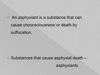 ASPHYXIANTS.pptx