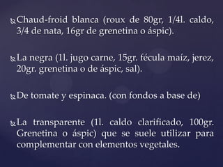 Aspic,terrinas,chaud froid y galantinas. | PPTX