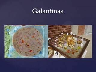 Aspic,terrinas,chaud froid y galantinas. | PPTX