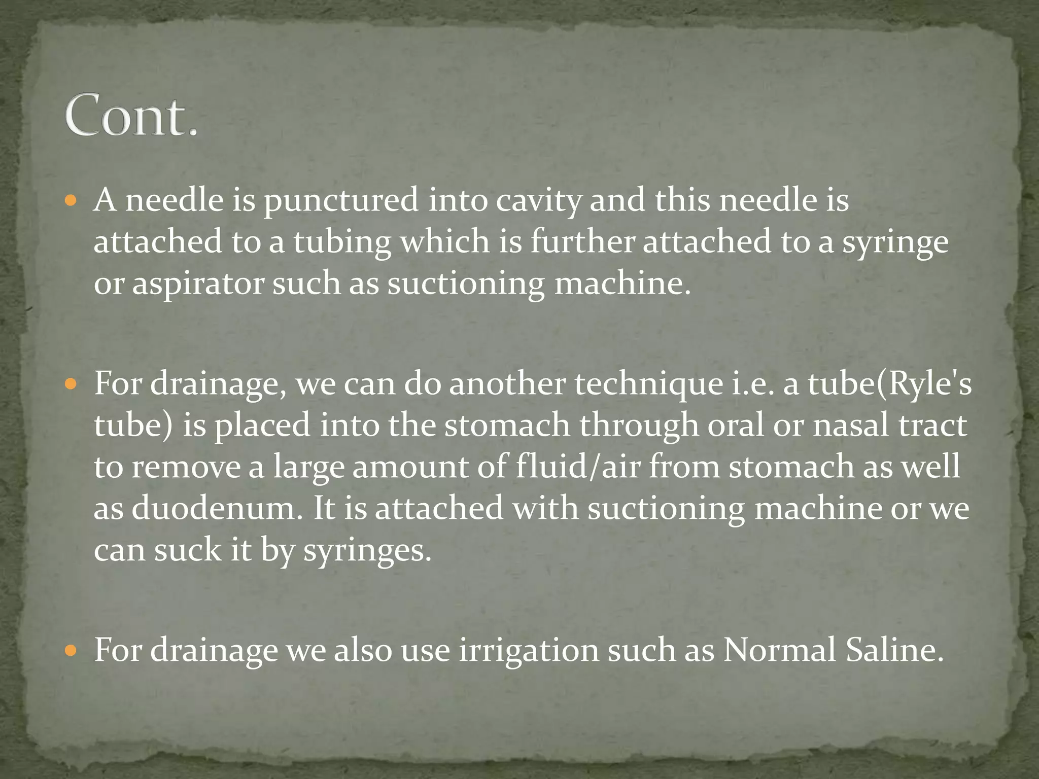 Aspiration & continuous drainage of stomach and | PPTX