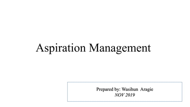 Aspiration management | PPTX