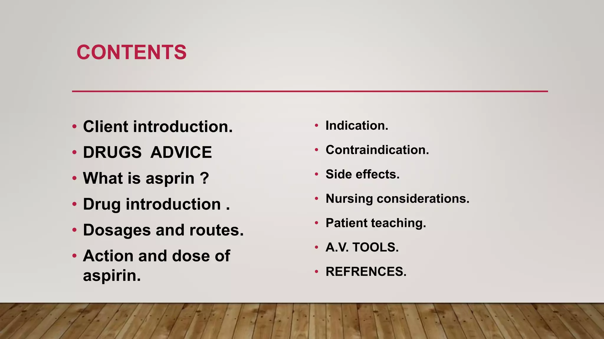 Aspirin (drug presentation) for medical students . | PPTX