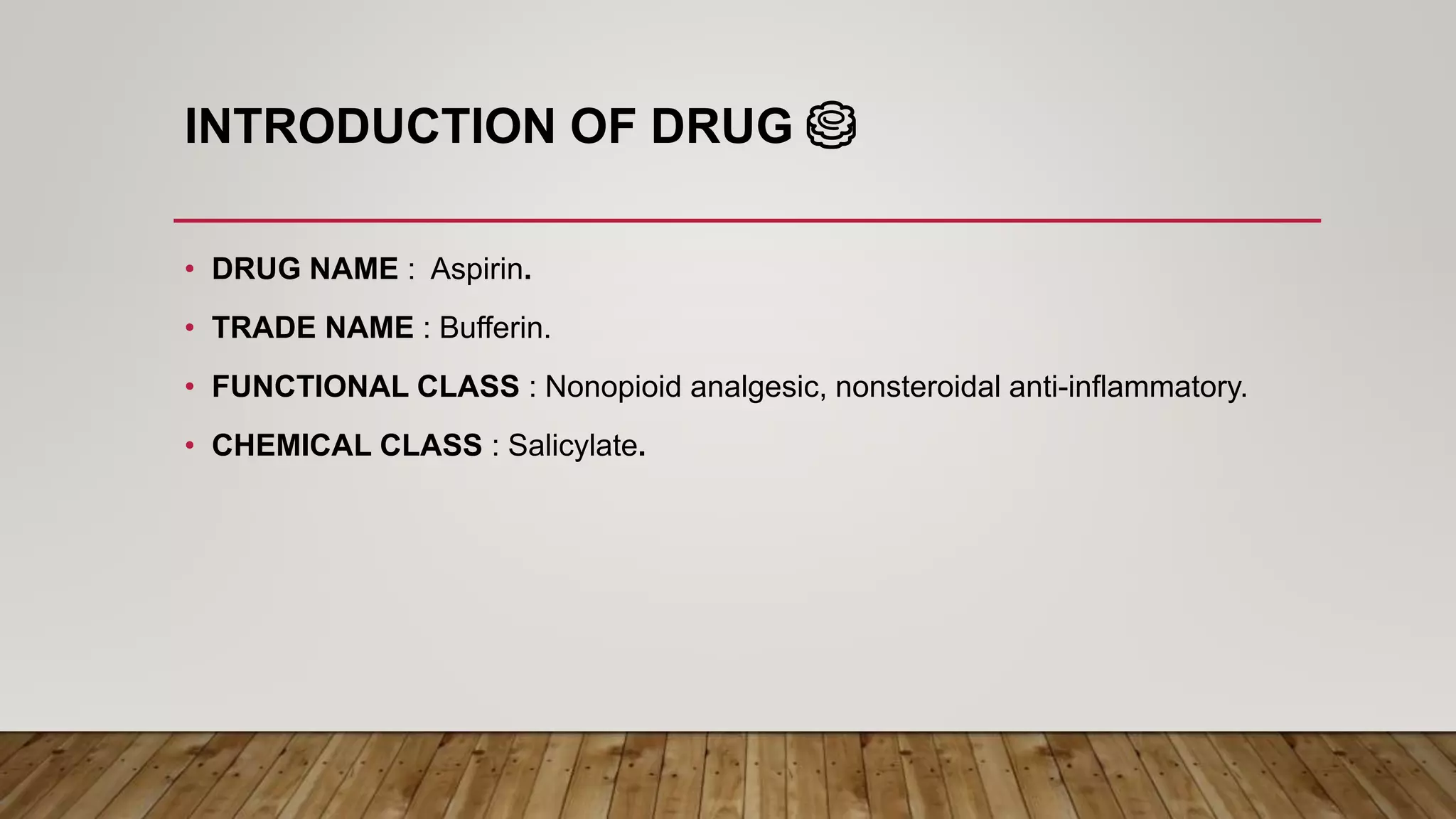 Aspirin (drug presentation) for medical students . | PPTX