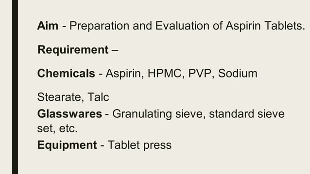 Preparation and Evaluation of Aspirin tablets | DOCX