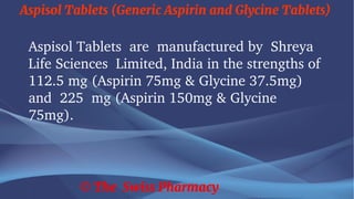 Aspisol Tablets (Generic Aspirin and Glycine Tablets) | PDF