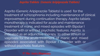 Asprito Tablets (Generic Aripiprazole Tablets) | PDF