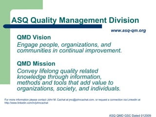 ASQ QMD GSC Executive Overview 010209 | PPT