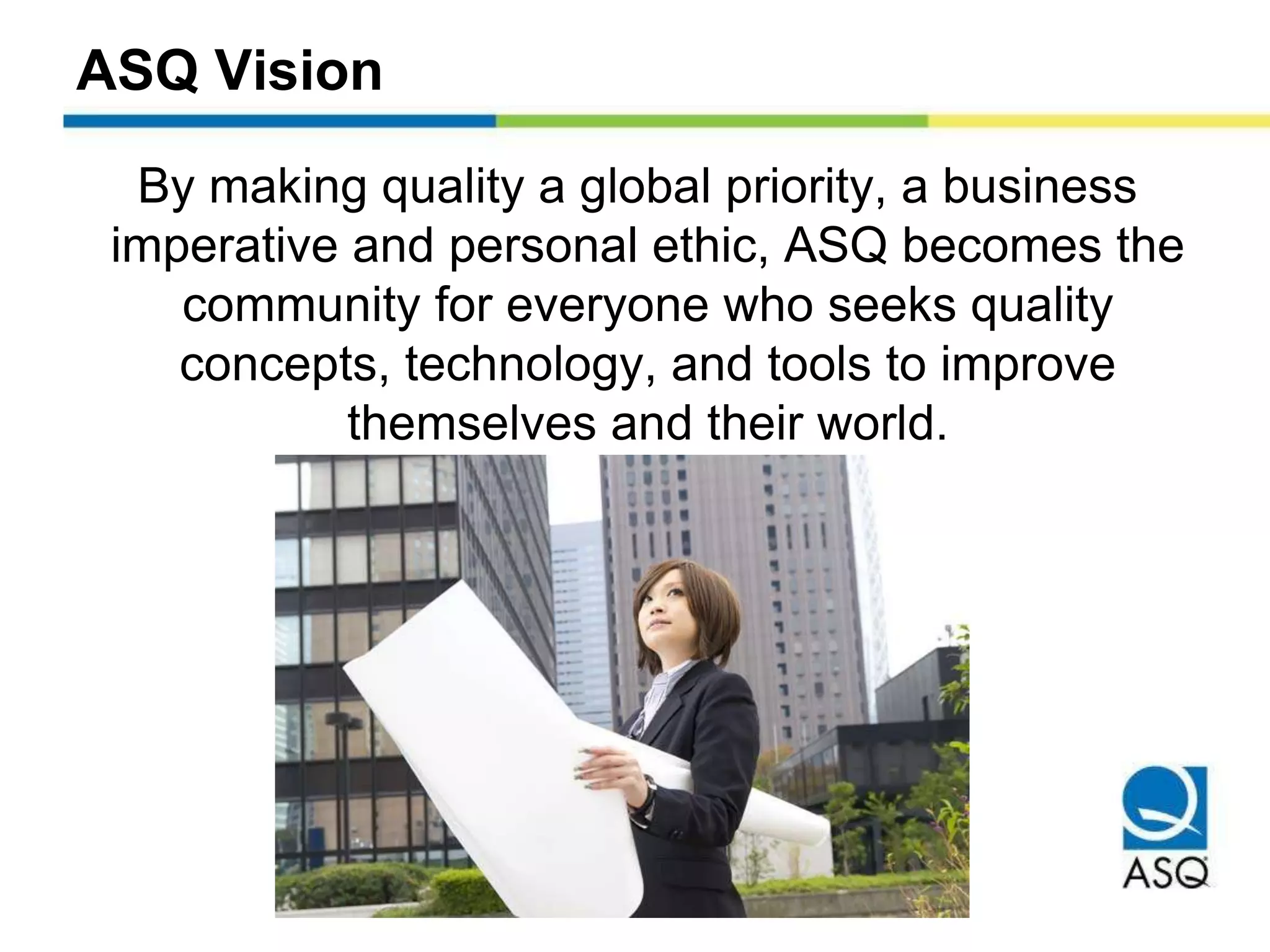 Asq at a glance | PPTX