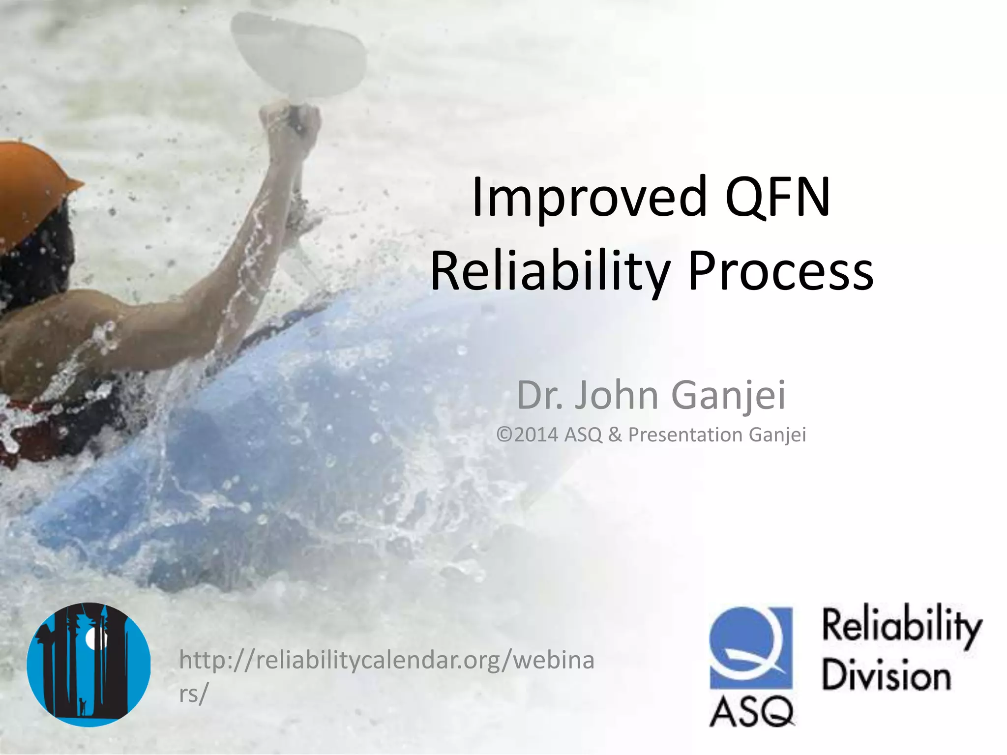 ASQ RD Webinar: Improved QFN Reliability Process | PPTX