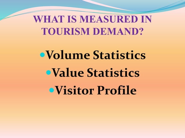 Understanding Tourism Demand | PPTX | Travel Type | Travel