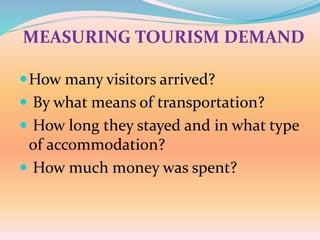Understanding Tourism Demand | PPTX