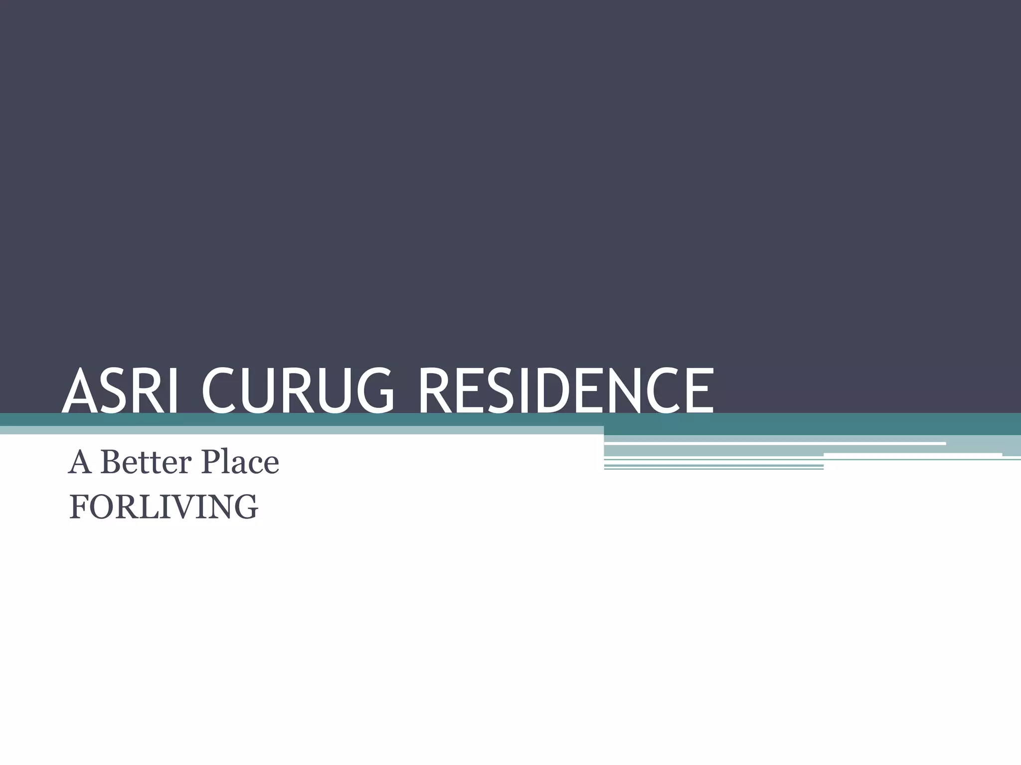 Asri residence curug | PPTX
