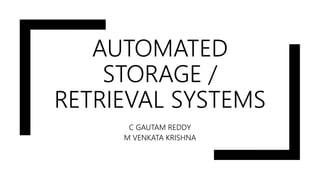 Automated Storage/Retrieval Systems - Explained | PPTX