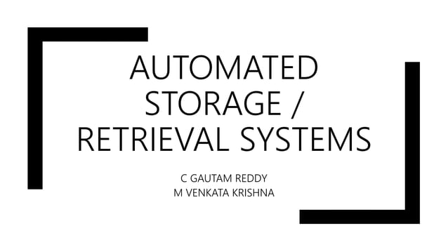 Automated Storage/Retrieval Systems - Explained | PPTX | Data Storage and Warehousing | Computing