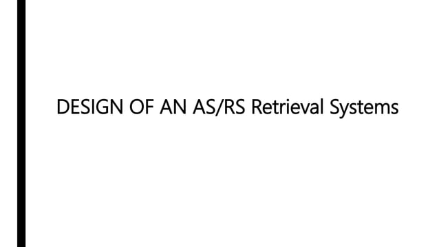 Automated Storage/Retrieval Systems - Explained | PPTX | Data Storage and Warehousing | Computing