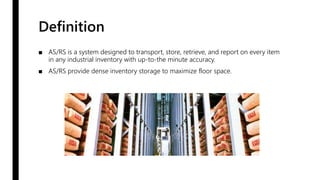 Automated Storage/Retrieval Systems - Explained | PPTX