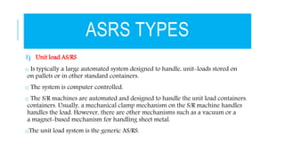 Automatic storage Retrieval system (ASRS) | PPTX