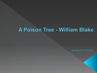 A Poison Tree - William Blake | PPTX