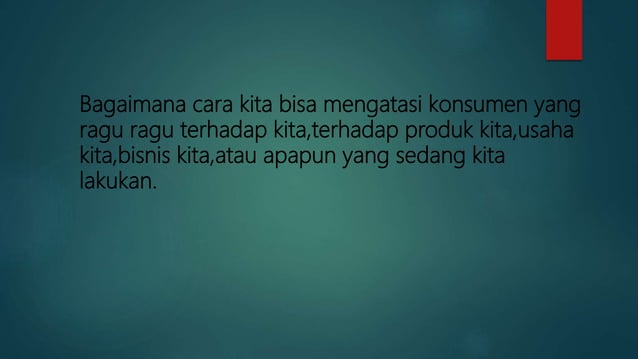 care mengatasi konsumen yang ragu ragu | PPT