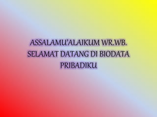 Assalamu’alaikum wr | PPTX