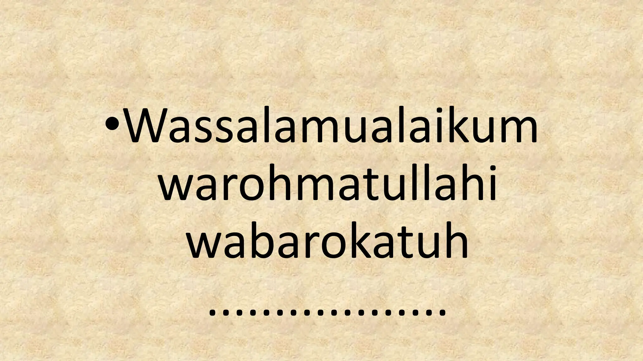 Assalamualaikum wr wb.pptx