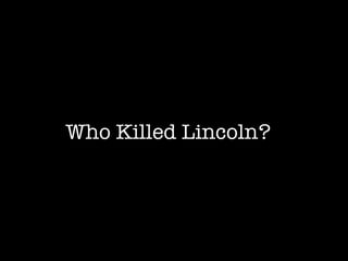 Assassination Of Lincoln | PPT