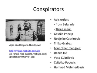 Assassination of franz ferdinand | PPT | Death, Injury, or Military ...