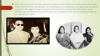 ASSASSINATION OF THE MIRABAL SISTER‘S.pptx