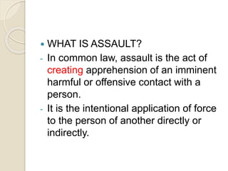 Assault | PPTX | Crime & Harmful Acts to Individuals, Society & Human ...